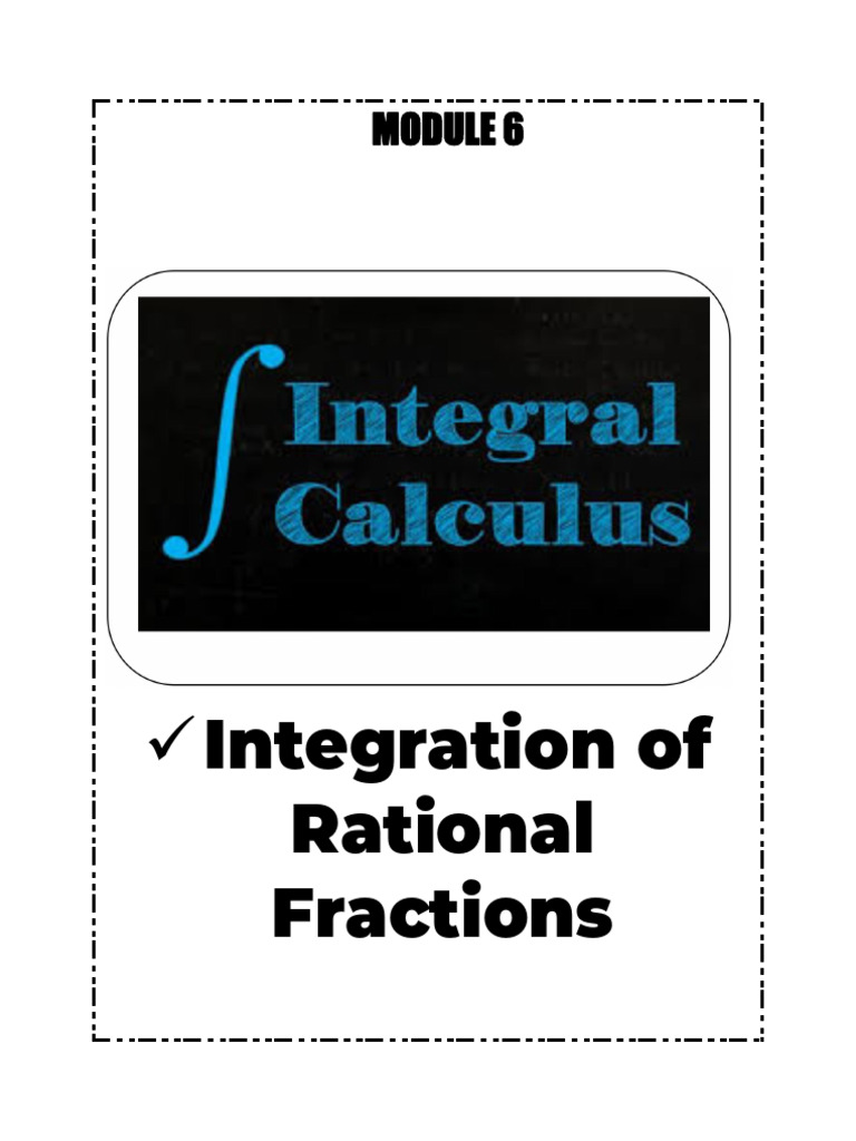 Integral Calculs-Module6-Rational Fractions | PDF | Computers