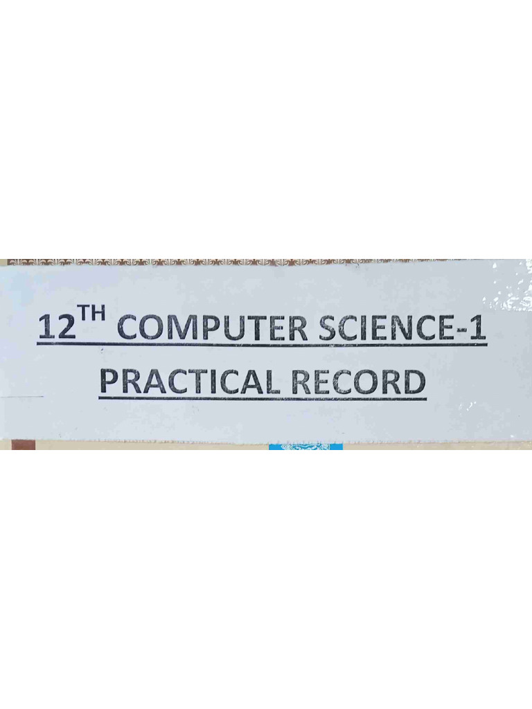 12th CS-1 Practical Records | PDF