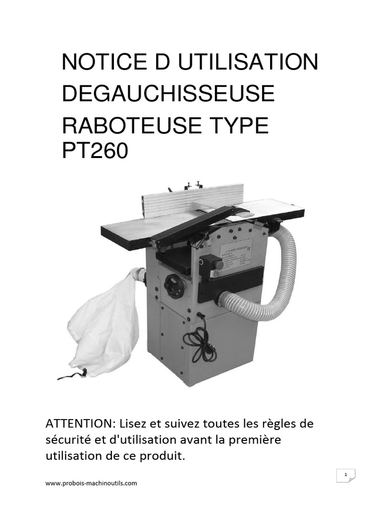 Guide d'utilisation Dégauchisseuse Raboteuse PT260 | PDF | Maison et ...