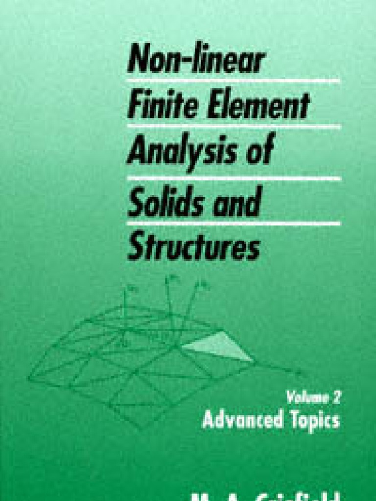 Crisfield M A Vol 2 Non Linear Finite Element Analysis Of Solids And Structures Advanced Topics