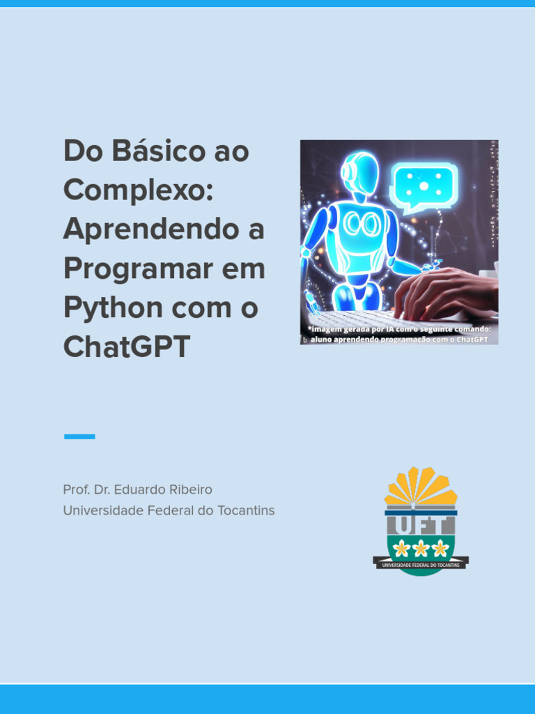 Livro Completo - Do Básico Ao Complexo - Aprendendo A Programar em Python Com ChatGPT | PDF ...