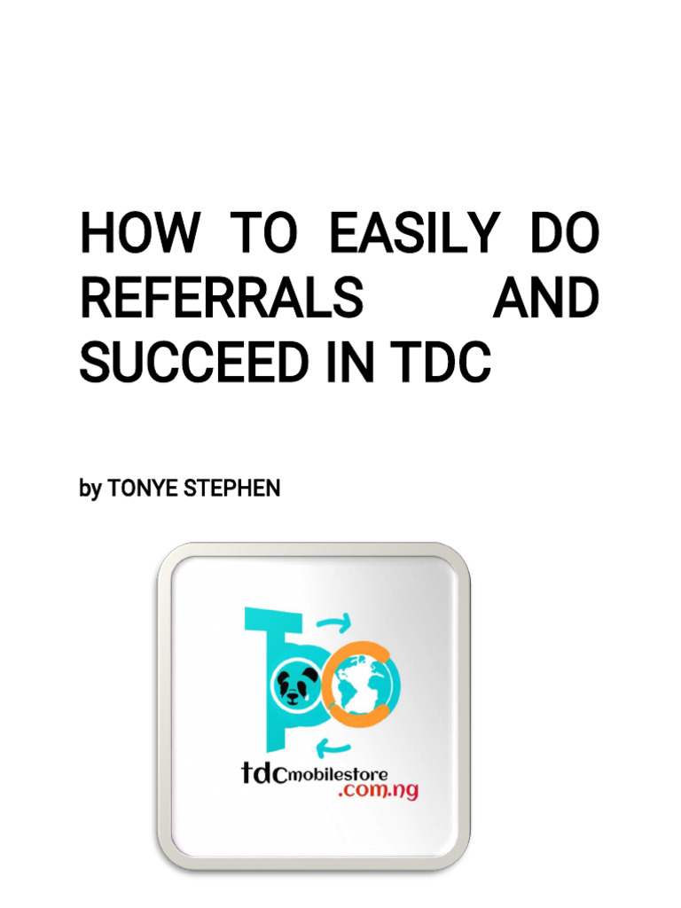 How To Easily Do Referral and Succeed in TDC | PDF