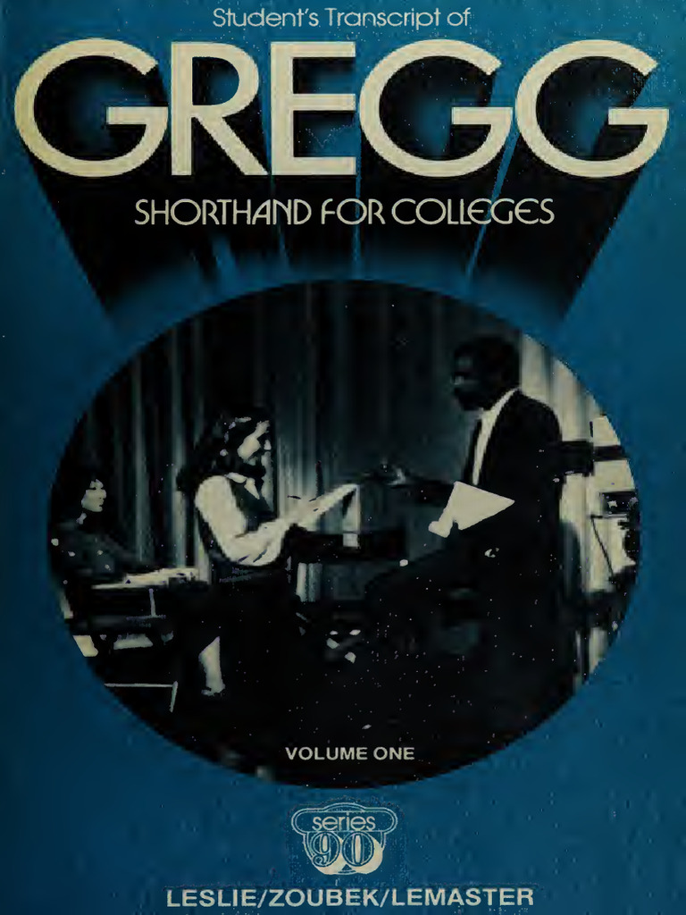 Student's Transcript of Gregg Shorthand For Colleges Series - Leslie, Louis A., 1900-1983 Zoubek ...