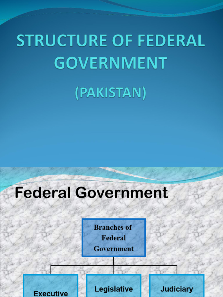 Structure of Pakistan's Federal Government | PDF
