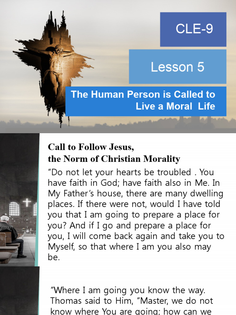 GRADE 9 CLE Lesson 5 - Human Person is Called to Live a Moral Life ...