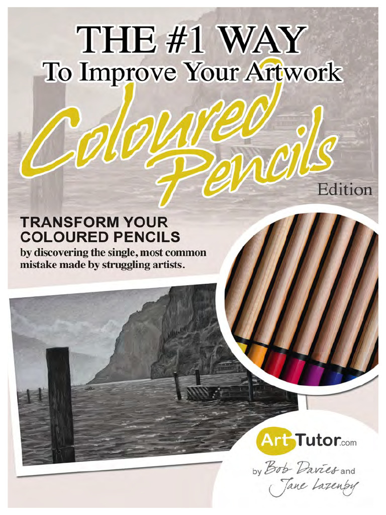 Number One Way To Improve Your Artwork Coloured Pencils | PDF | Art