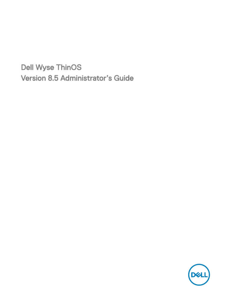 dell-wyse-thinos-version-8-5-maintenance-administrator-guide | PDF