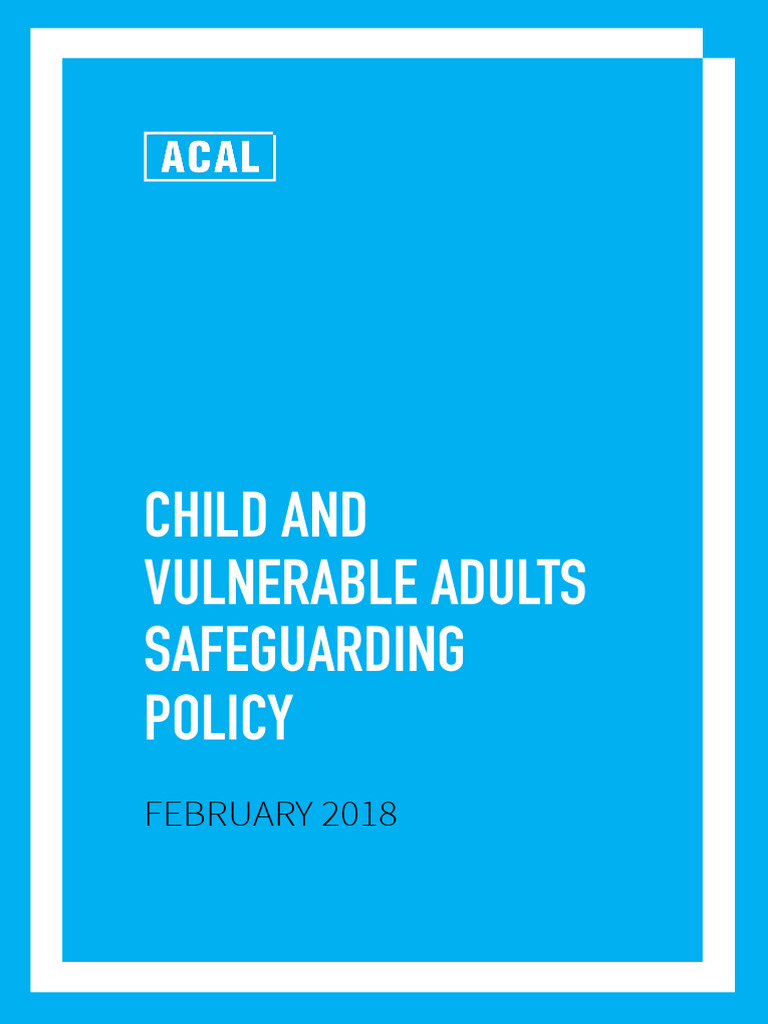 Child and Vulnerable Adults Safeguarding Policy - Acal | PDF | Child ...