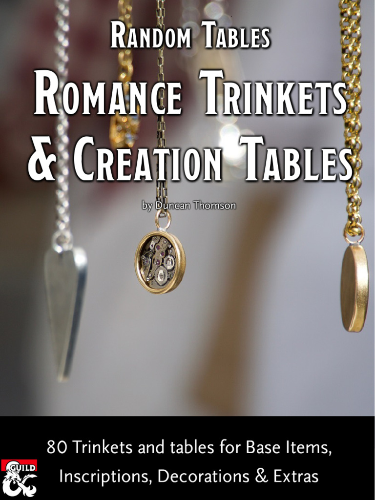 80 Romance Trinkets and Creation Tables - Random Tables | PDF