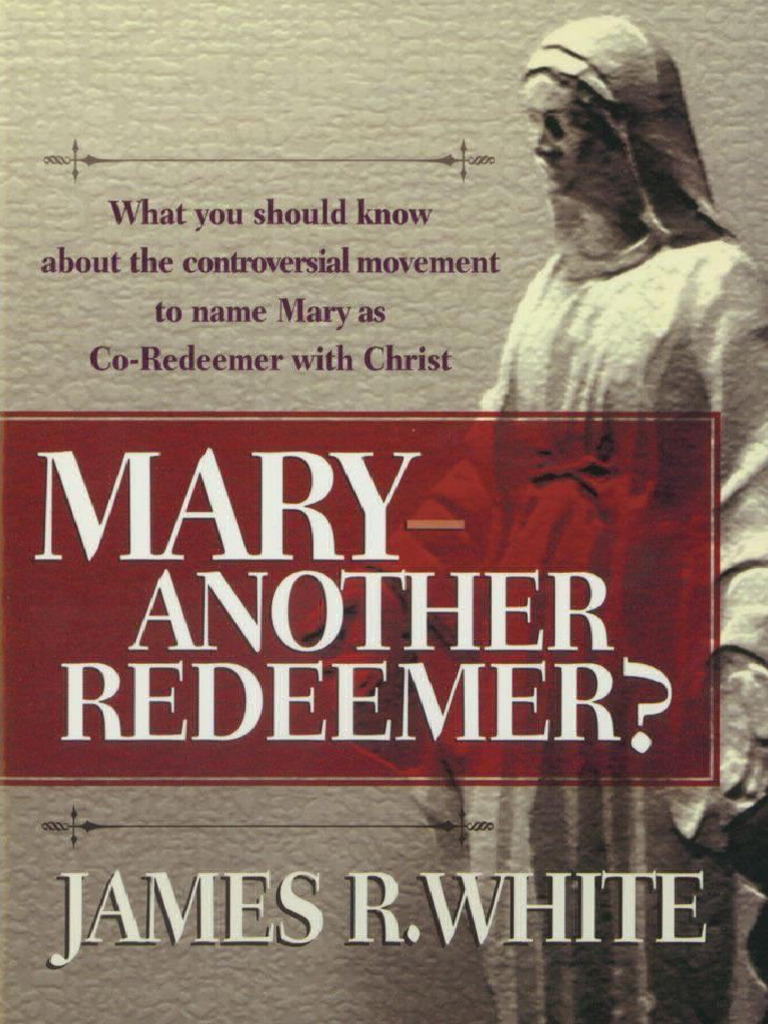 Mary Another Redeemer | PDF | Mary, Mother Of Jesus | Jesus