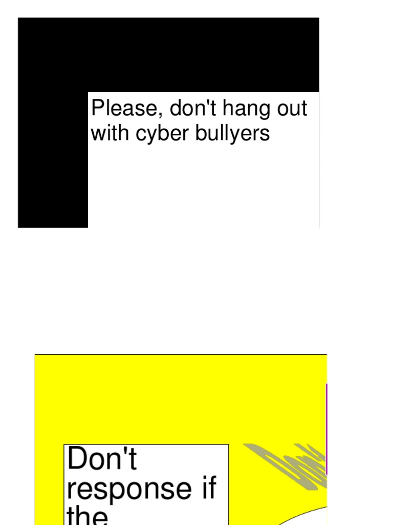 Please, Don't Hang Out With Cyber Bullyers | PDF