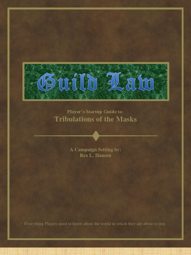 Tribulations of The Masks: Player's Startup Guide To | PDF | Mask | Guild