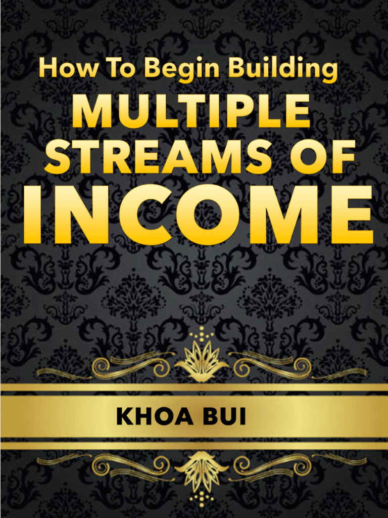 Multiple Streams of Income Khoa Bui (1) | PDF | Entrepreneurship | Blog