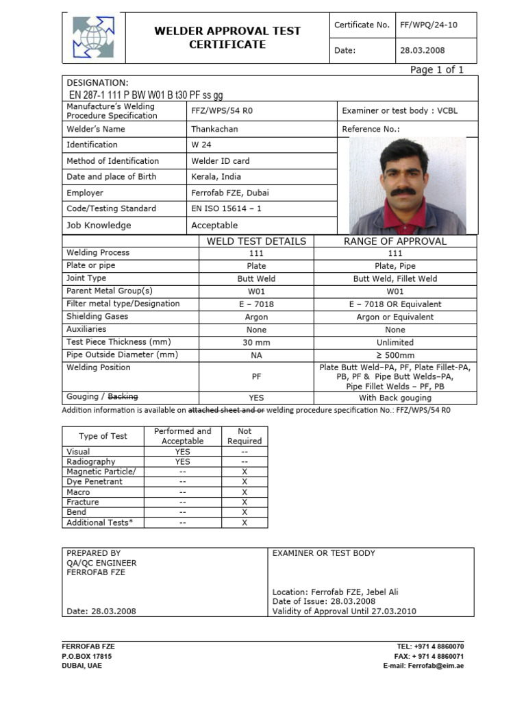 Designation: EN 287-1 111 P BW W01 B t30 PF Ss GG: Welder Approval Test ...