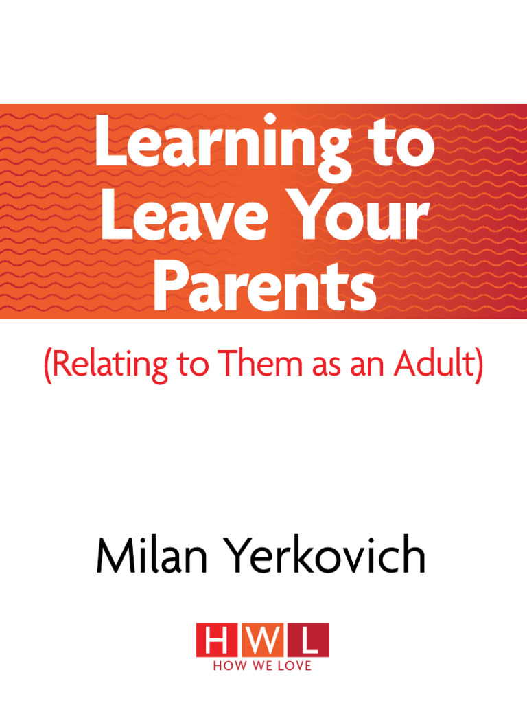 Learning To Leave Your Parents | PDF