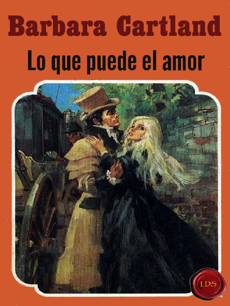 Lo Que Puede El Amor - Barbara Cartland | PDF