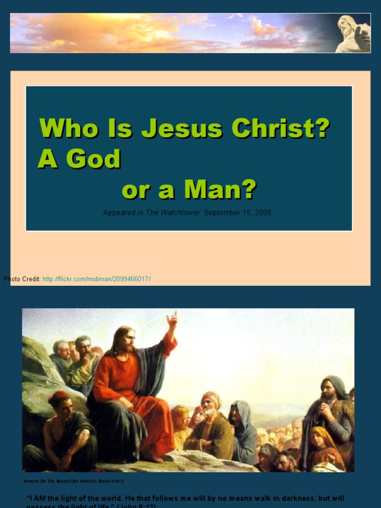 Who Is Jesus Christ A God, or A Man | PDF | John The Baptist | Christianity