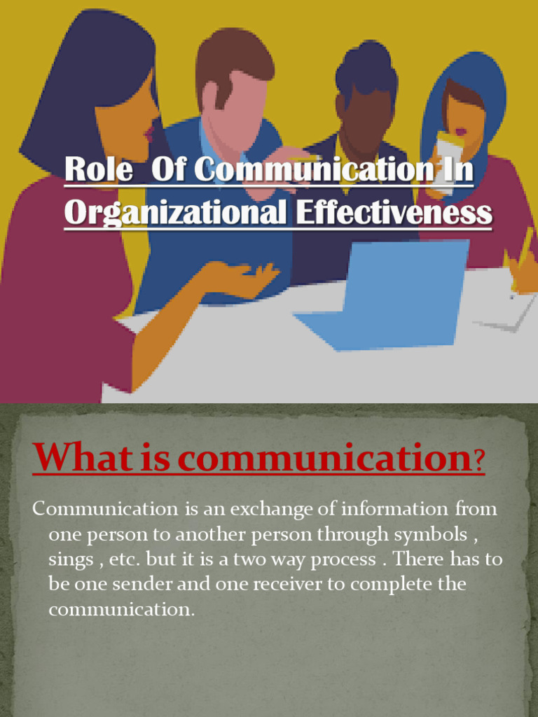 Role of Communication in Organizational Effectiveness Completed PPTT ...
