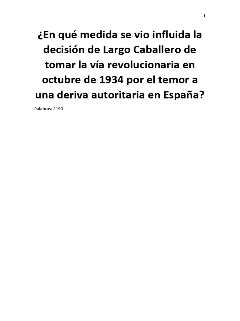 ¿En Qué Medida Se Vio Influida La Decisión de Largo Caballero de Optar ...