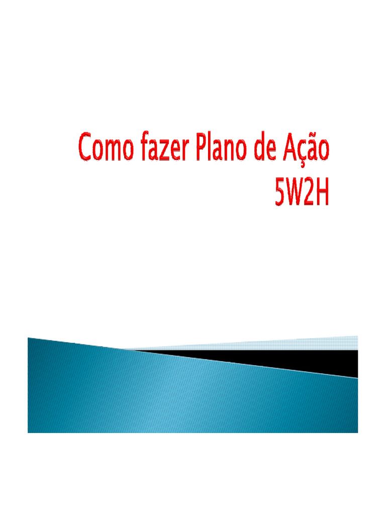 Módulo 03 - Como Fazer Plano de Ação 5W2H | PDF