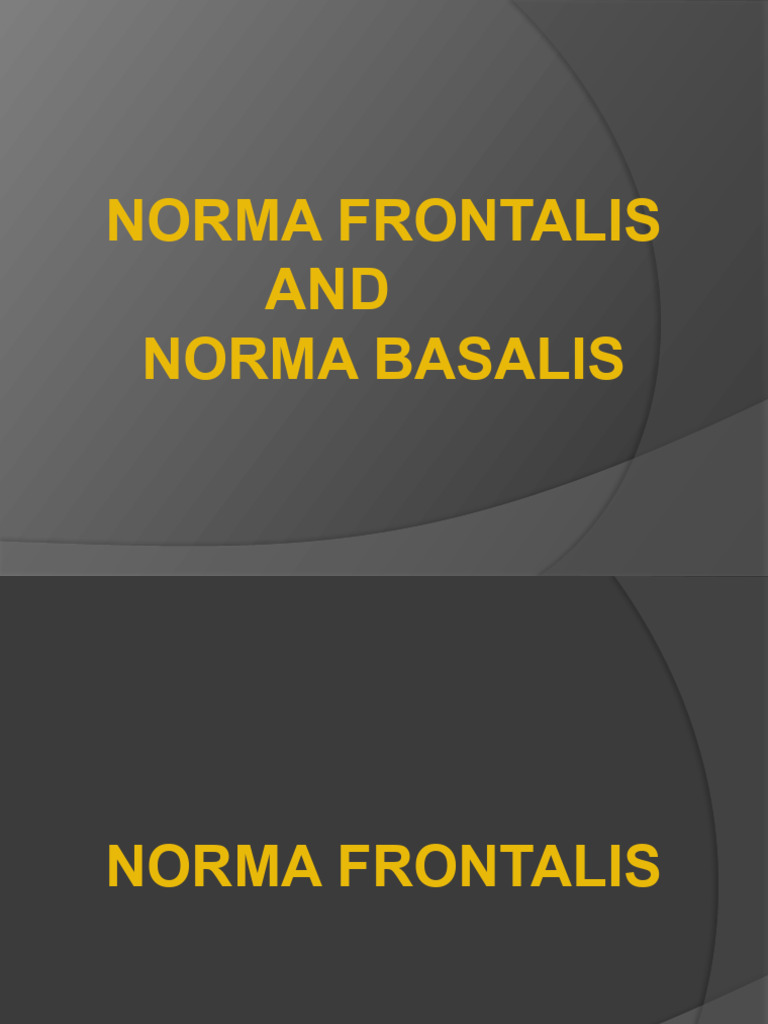 Norma Frontalis and Basalis | PDF