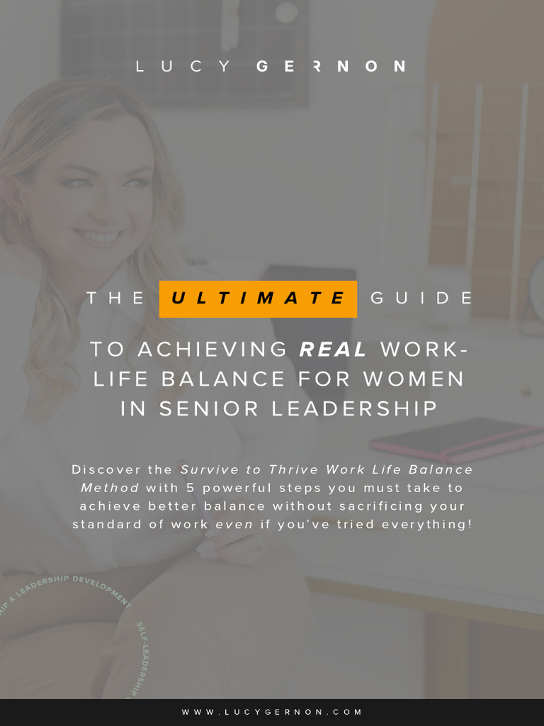 To Achieving Real Work-Life Balance For Women in Senior Leadership ...