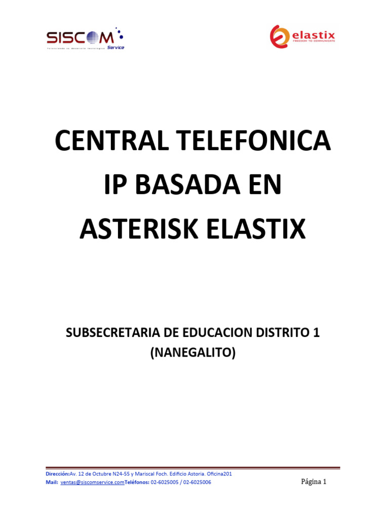 CENTRAL TELEFONICA IP BASADA EN ASTERISK ELASTIX Nanegalito D1 | PDF