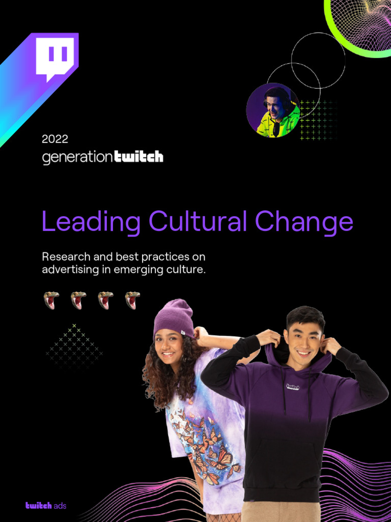 Generation Twitch Leading Cultural Change | PDF