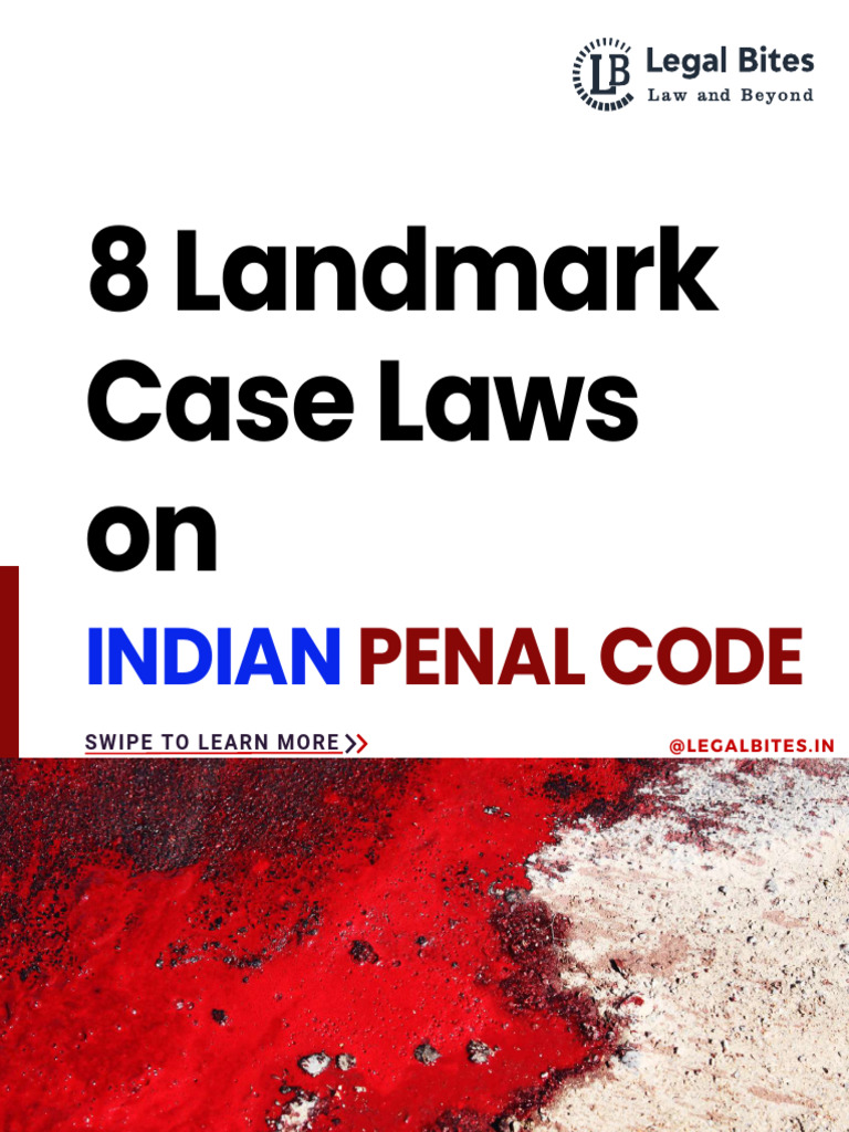 8 Landmark IPC Case Laws Explained | PDF | Ethical Principles | Government