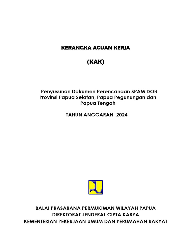KAK Penyusunan Dokumen Perencanaan SPAM DOB Provinsi Papua Selatan Papua Pegunungan Dan Papua ...