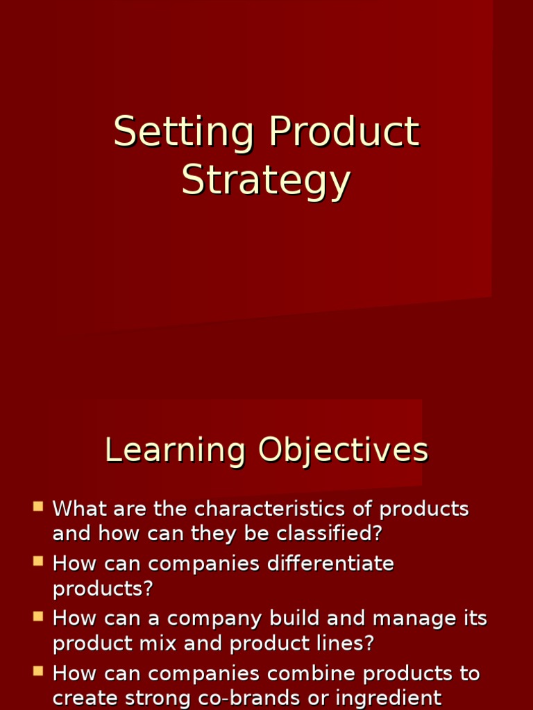 Setting Product Strategy | PDF | Product (Business) | Final Good