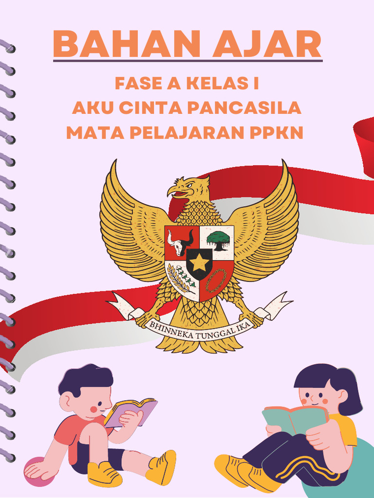Bahan Ajar FASE A KELAS I AKU CINTA PANCASILA MATA pELAJARAN Pendidikan ...