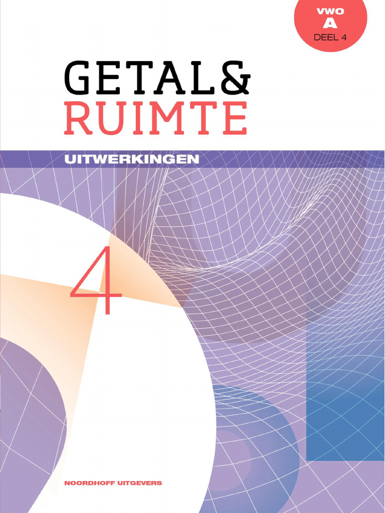 VWO Getal en Ruimte A Deel 4 (Ed 11) Uitwerkingen | PDF