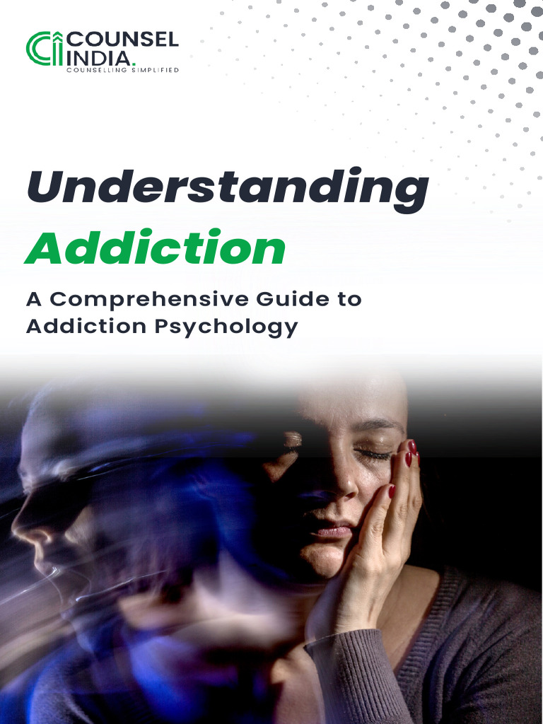 Comprehensive Addiction Psychology Guide | PDF | Self-Improvement ...