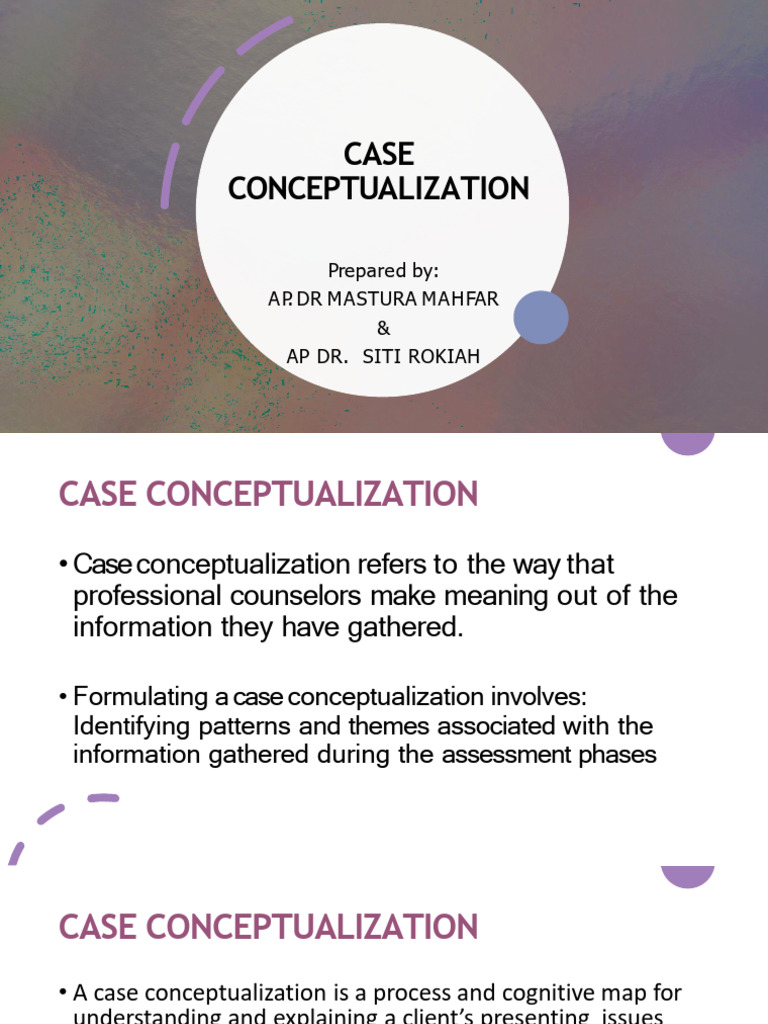 Case Conceptualization Slides Prepared by DR Mastura & DR Srs | PDF ...