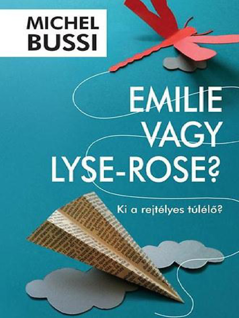 Michel Bussi - Emilie Vagy Lyse-Rose | PDF