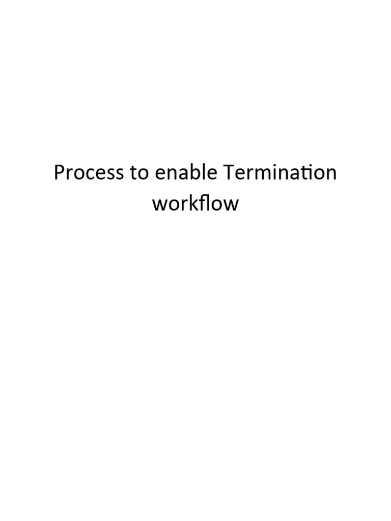 403 Process To Enable Termination Workflow | Download Free PDF | String (Computer Science ...