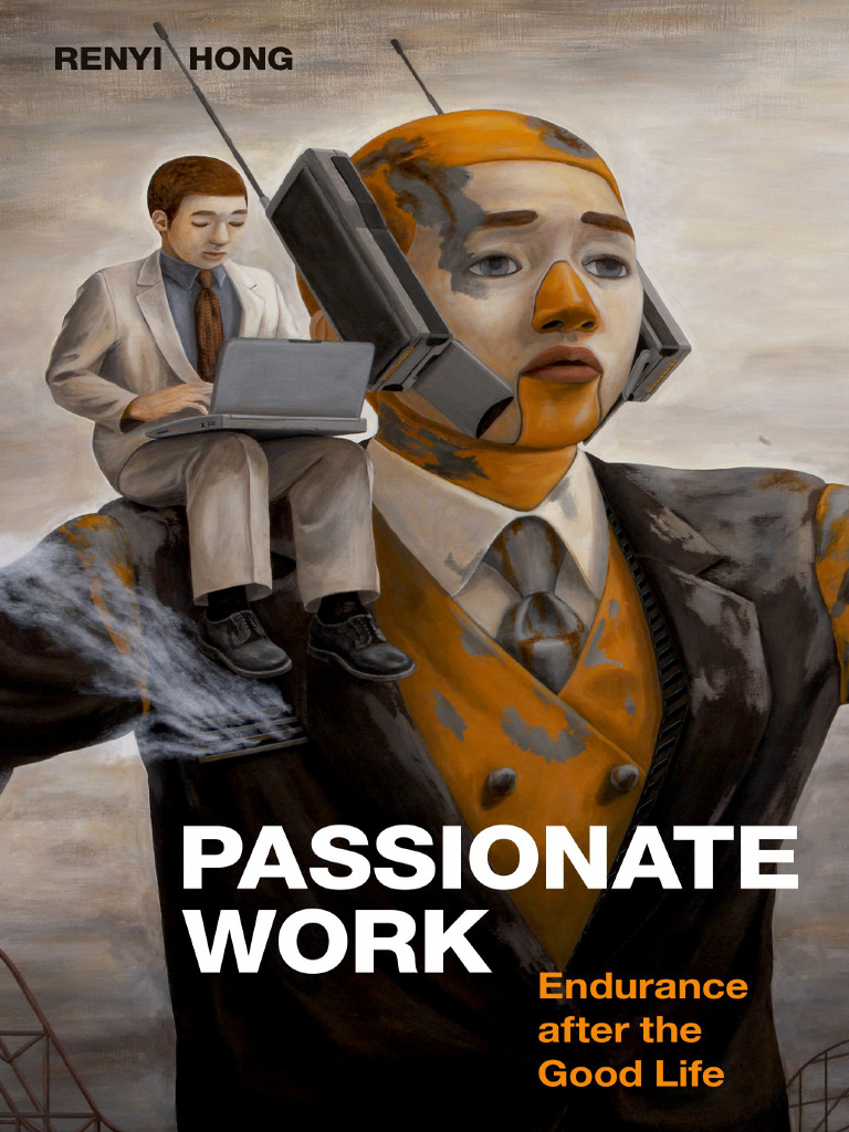 Passionate Work Endurance After The Good Life 9781478022831 | PDF