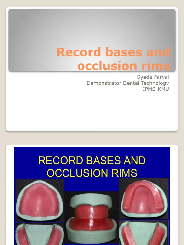 4 Record Bases by Faryal | PDF | Dentures | Dentistry Branches 4 Record Bases by Faryal | PDF | Dentures | Dentistry Branches