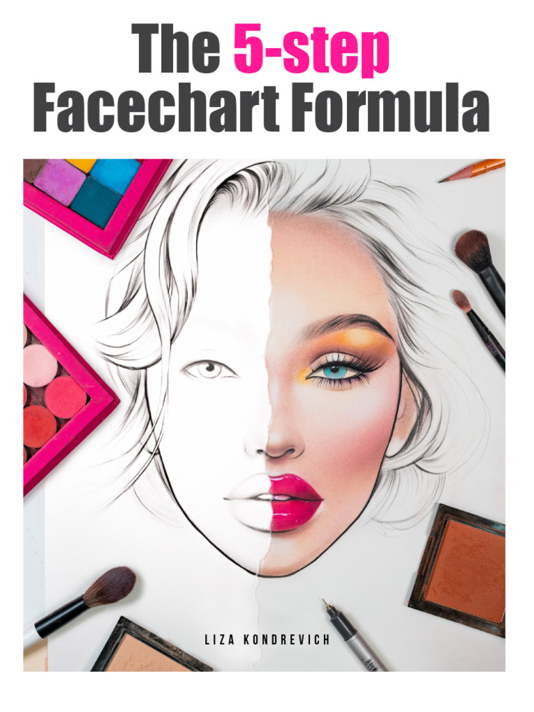 The 5 Step Facechart Formula By Liza Kondrevich Pdf Eyebrow Human