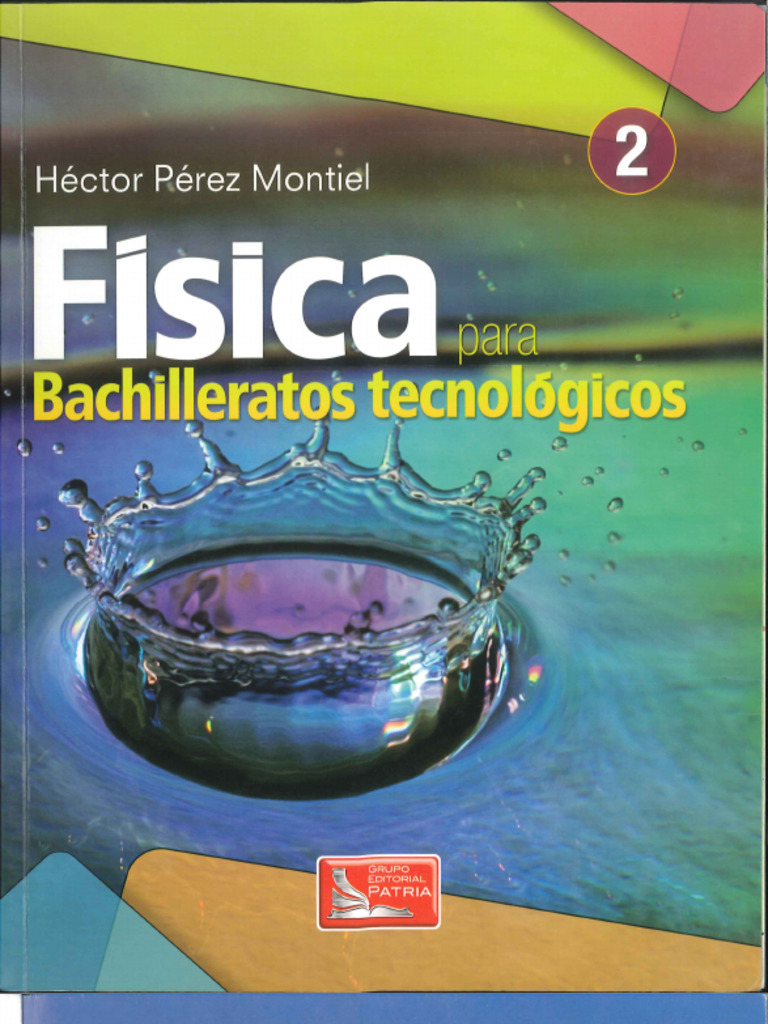 Libro Fisica II para Bachillerato Tecnologico de Héctor Pérez Montiel | PDF