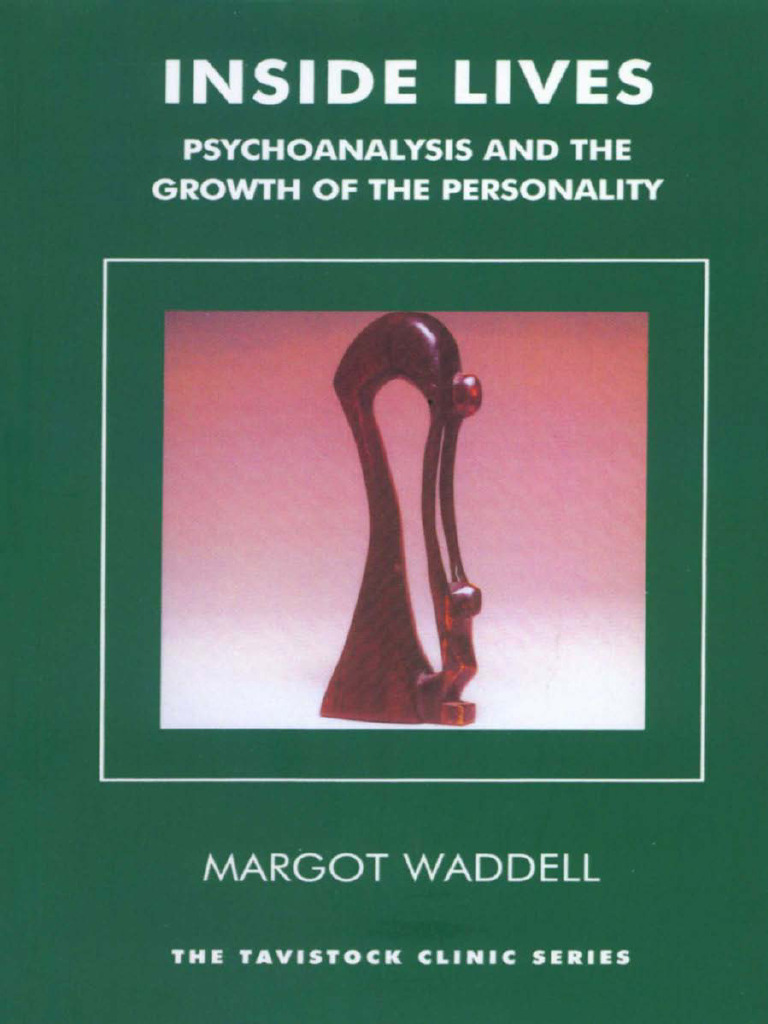 Inside Lives Psychoanalysis and The Growth of The Personality (Margot ...