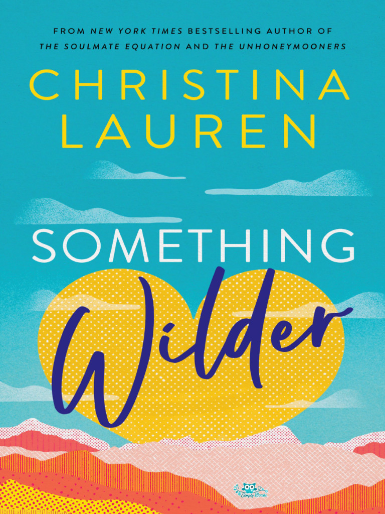 Something Wilder - Christina Lauren | PDF | Amor