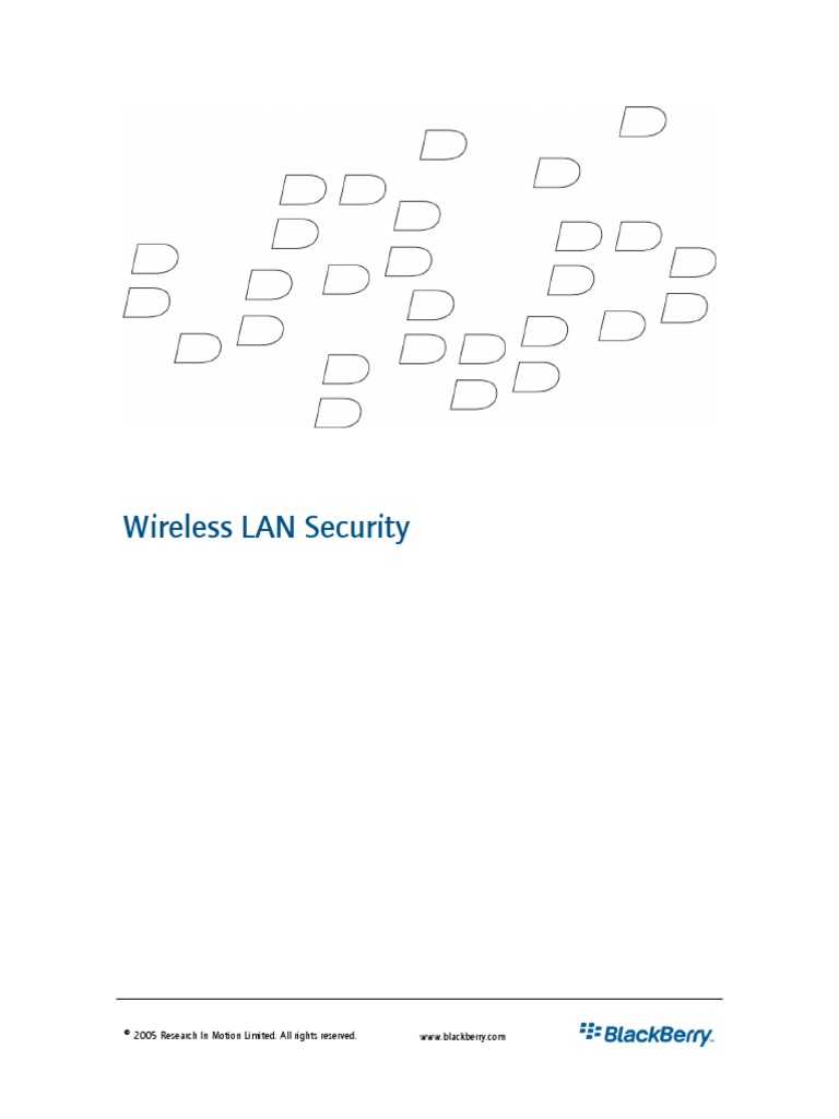 Wireless LAN Security: 2005 Research in Motion Limited. All Rights Reserved | PDF | Wireless Lan ...