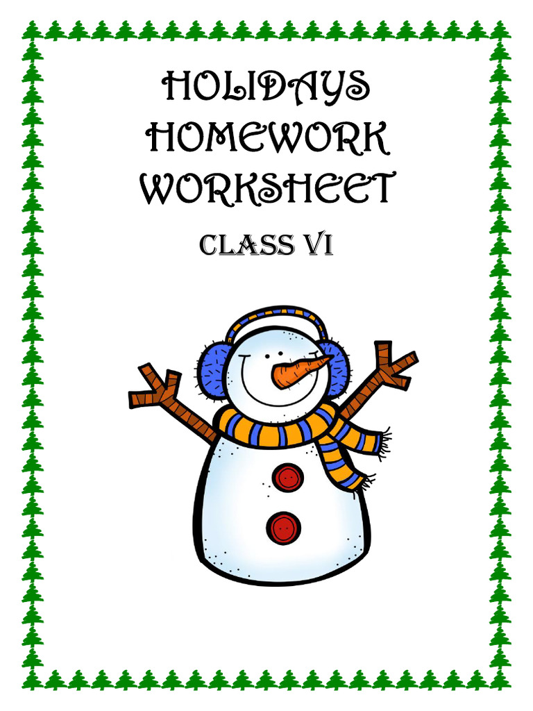 Class VI Holiday Homework Worksheet | PDF | Home & Garden