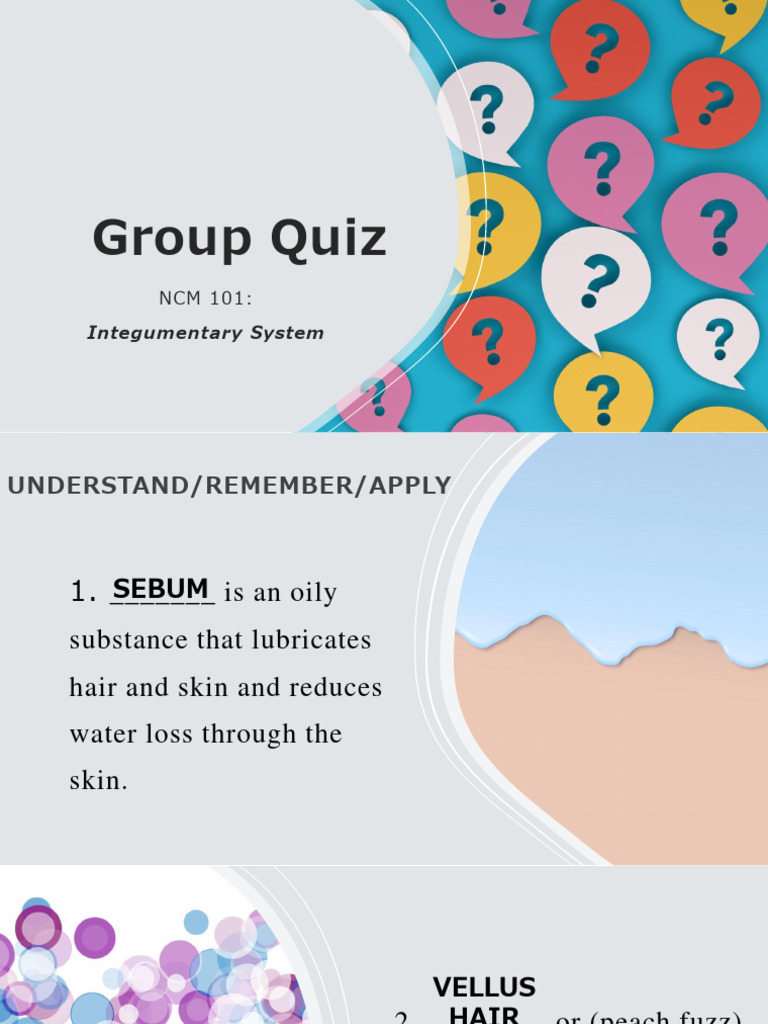 Group Quiz - Integumentary System With Answers | PDF