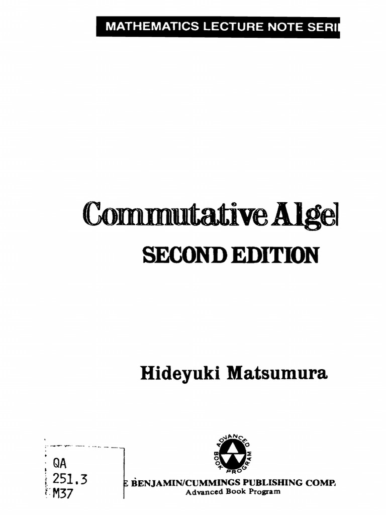 Hideyuki Matsumura - Commutative Algebra, 2nd Ed. (Mathematics Lecture Note Series, 56) | PDF