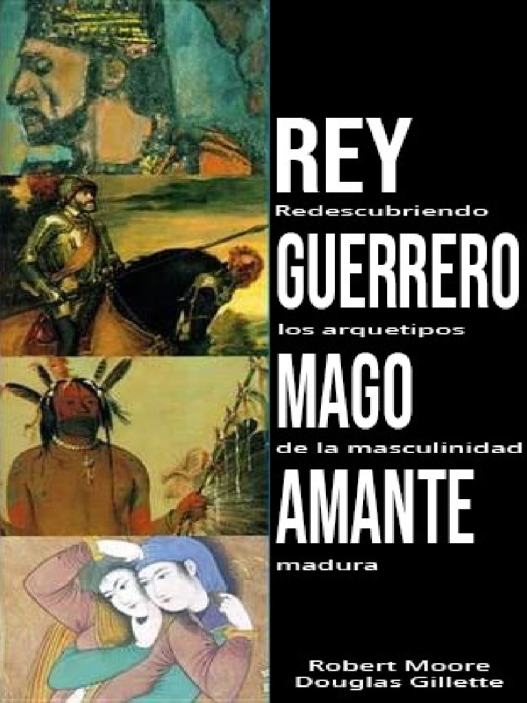 Rey Guerrero Mago Amante - Robert Moore, Douglas Gillette | PDF ...