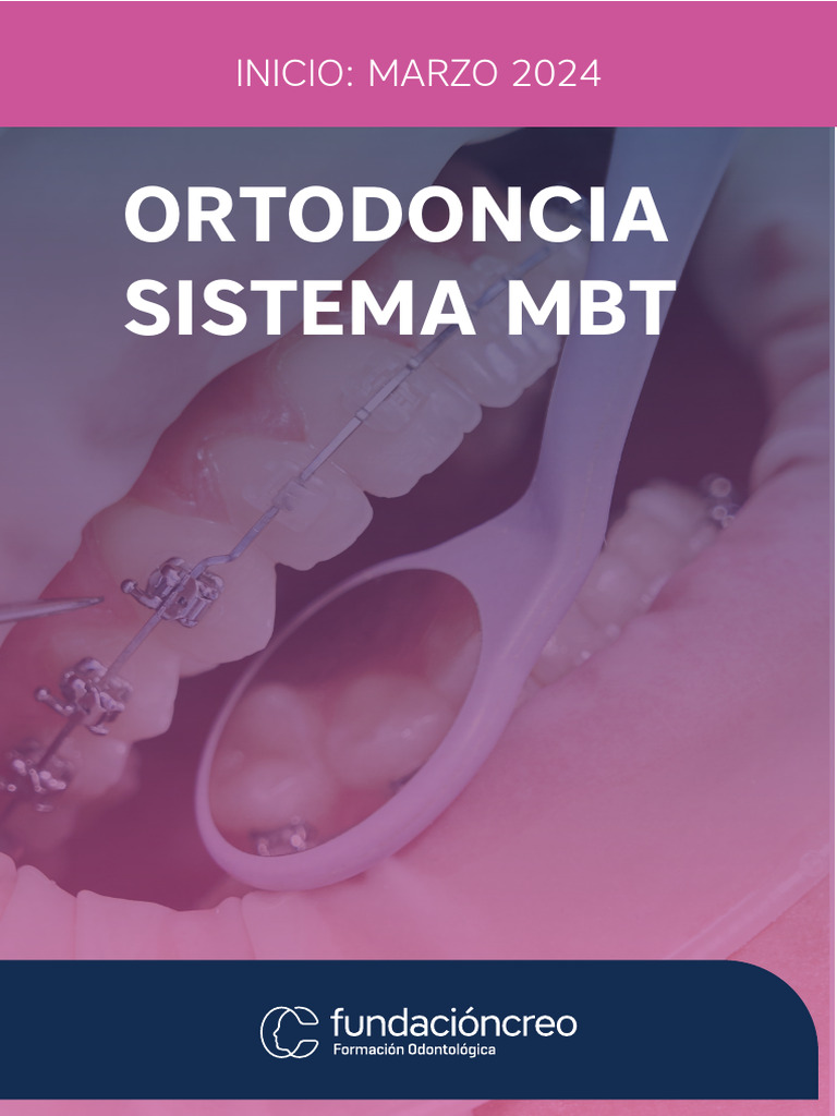 Ortodoncia Sistema MBT: Inicio: Marzo 2024 | PDF | Ortodoncia | Medicina