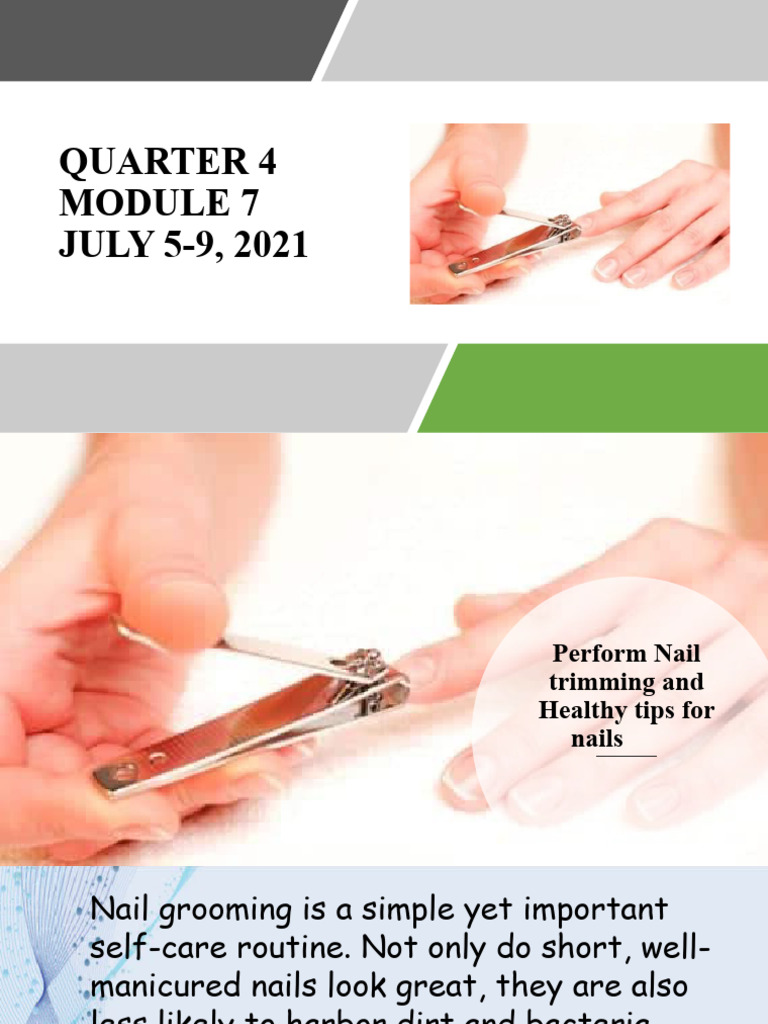 MODULE 7 Perform Nail Trimming and Healthy Tips For Nails | PDF ...